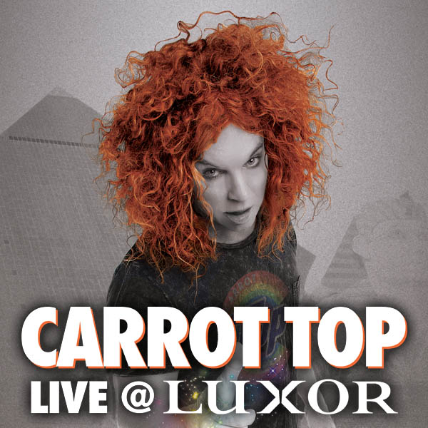 Carrot Top Celebrates 20th Anniversary at Luxor Hotel & Casino ...